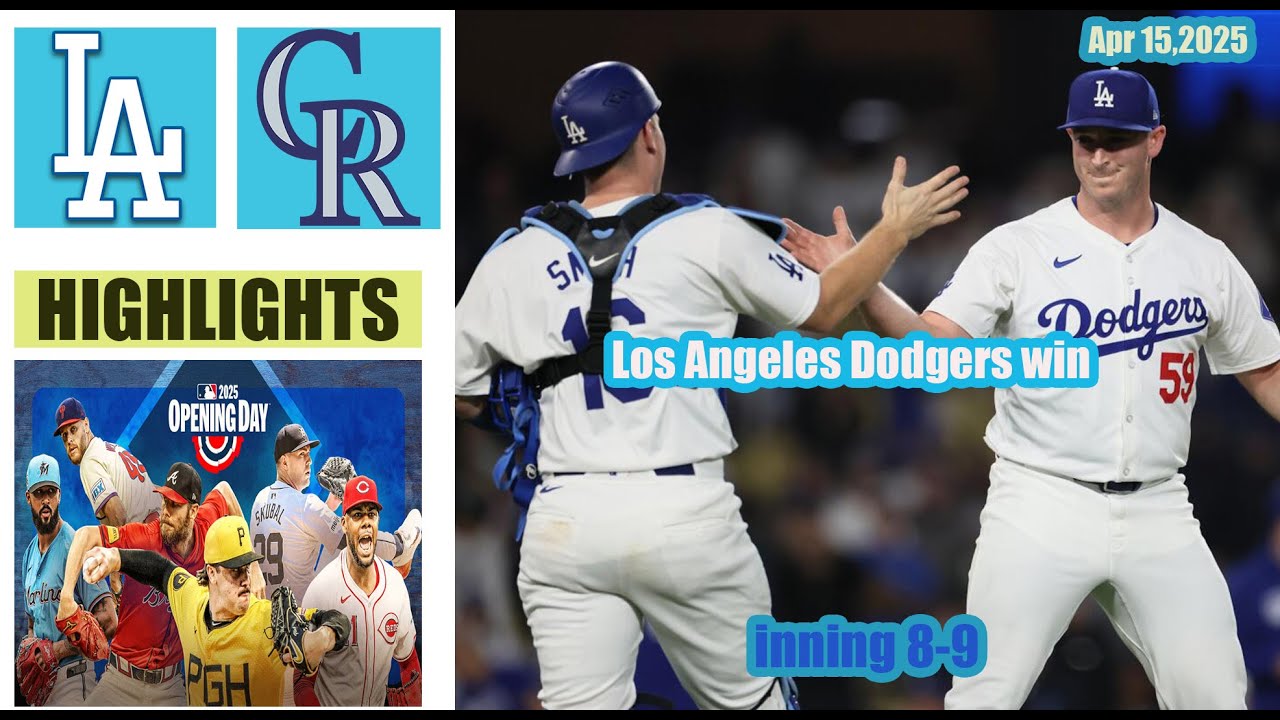 Los Angeles Dodgers vs Colorado Rockies inning 8-9 Game Highlights -MLB 15/4/2025-MLB Season ...