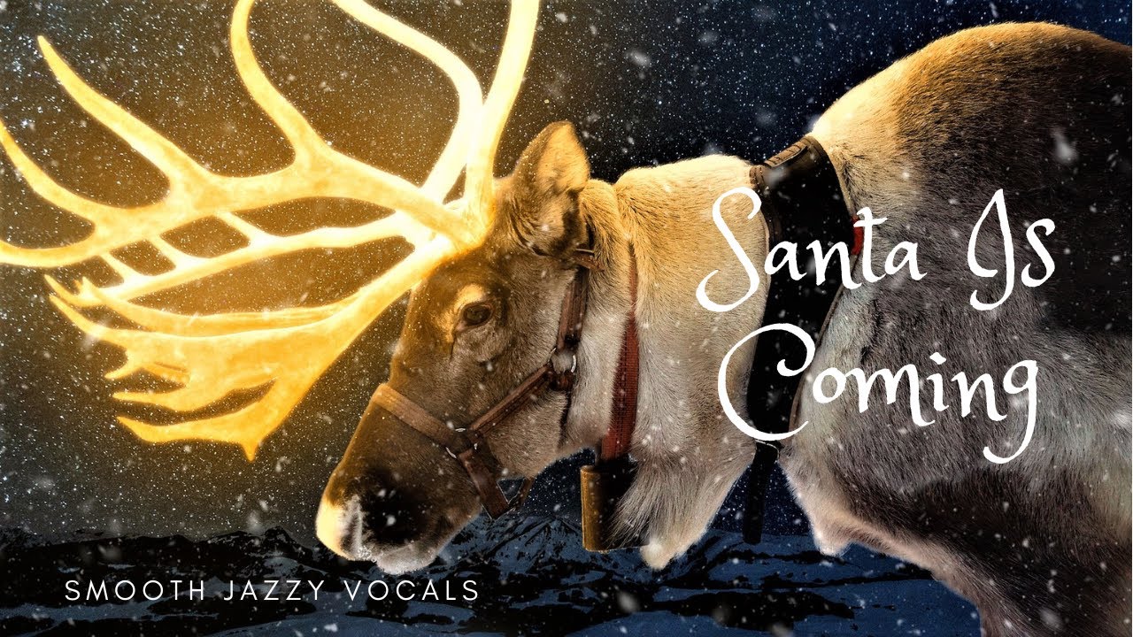 Santa Is Coming - By Flickering - Smooth Christmas Music - YouTube