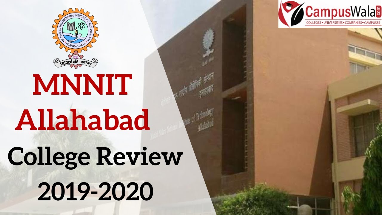 MNNIT Allahabad 2020 | Courses | Entrance | Ranking | Hostel | Placements | Campus tour - YouTube