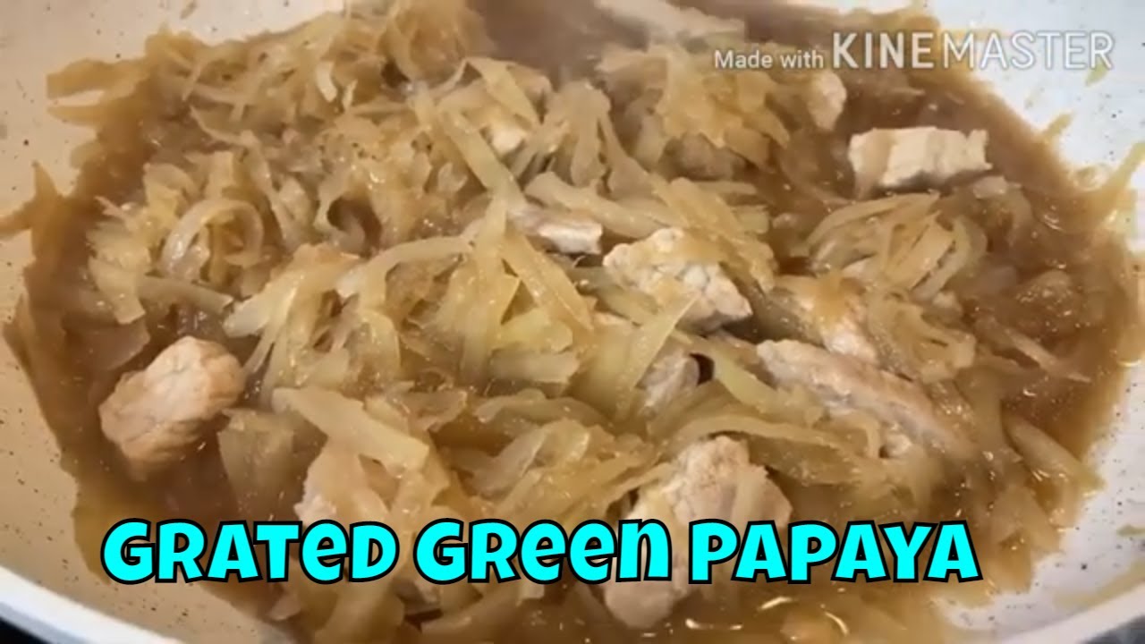 Cooking Grated Green Papaya Recipe/ Filipino style Ginisang Green ...