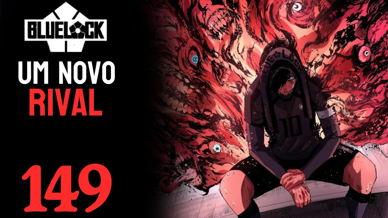UM NOVO RIVAL ! | BLUE LOCK - CAPÍTULO 149 | DUBLADO - YouTube