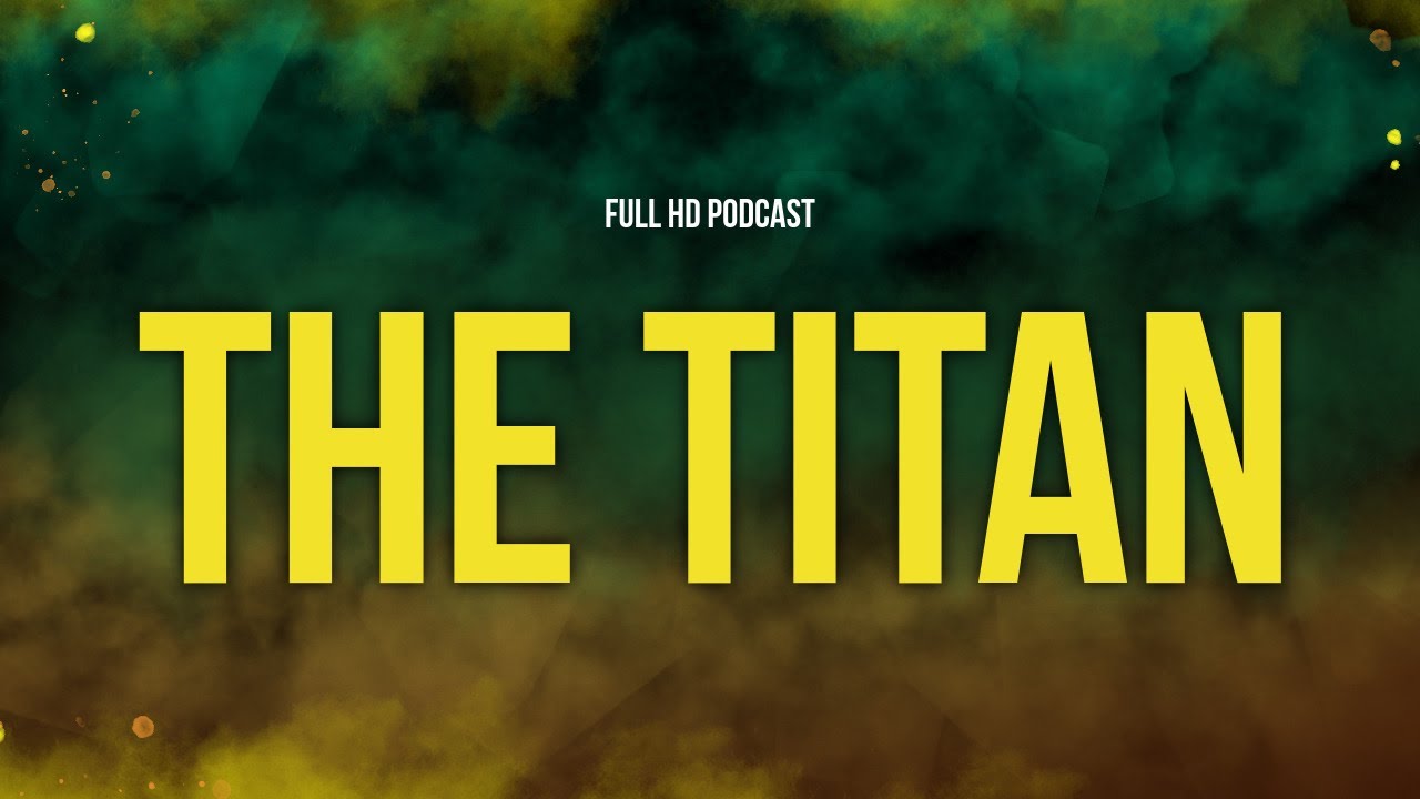 The Titan (2017) - HD Full Movie Podcast Episode | Film Review - YouTube