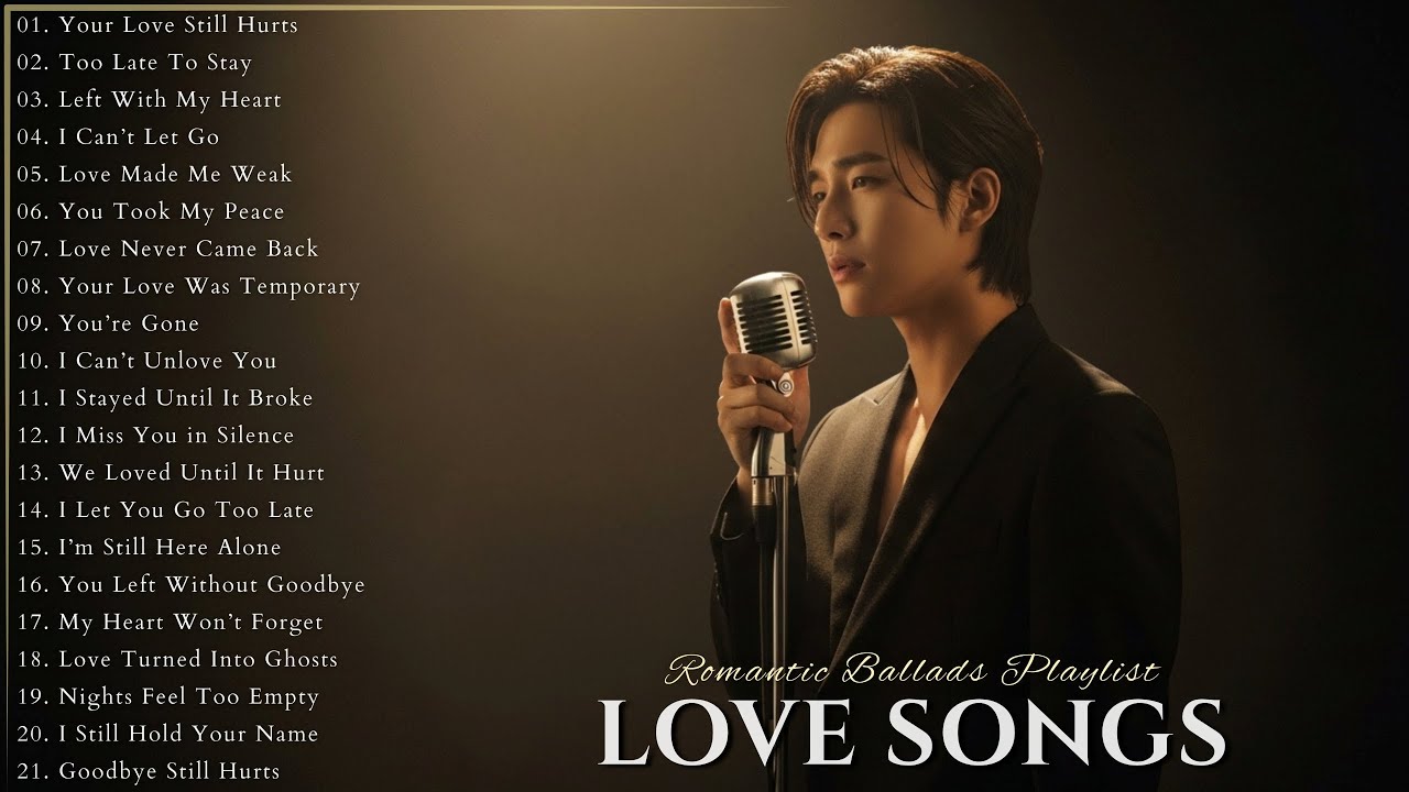 Beautiful Heartfelt Sad Love Songs | Nonstop Relaxing Love Song 2026 ...