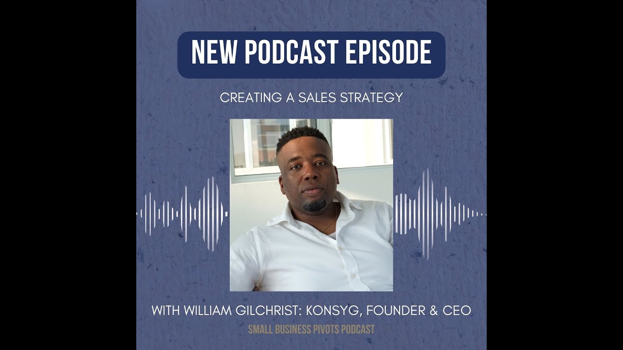 Creating A Sales Strategy: Expanding Your Business Reach With William ...