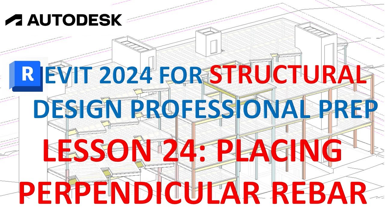REVIT 2024 FOR STRUCTURAL DESIGN: PLACING PERPENDICULAR REBAR - YouTube
