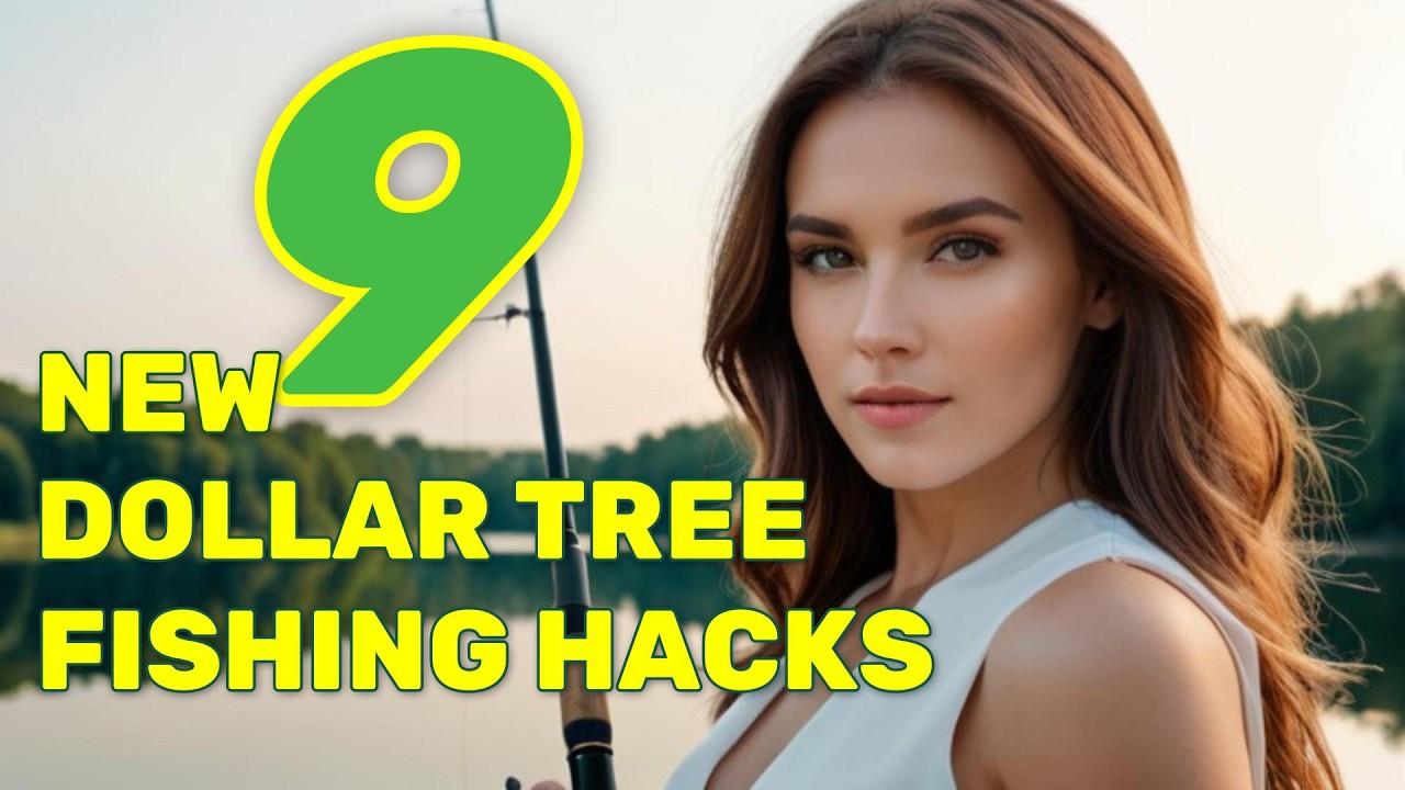 9 NEW DOLLAR TREE FISHING HACKS - YouTube