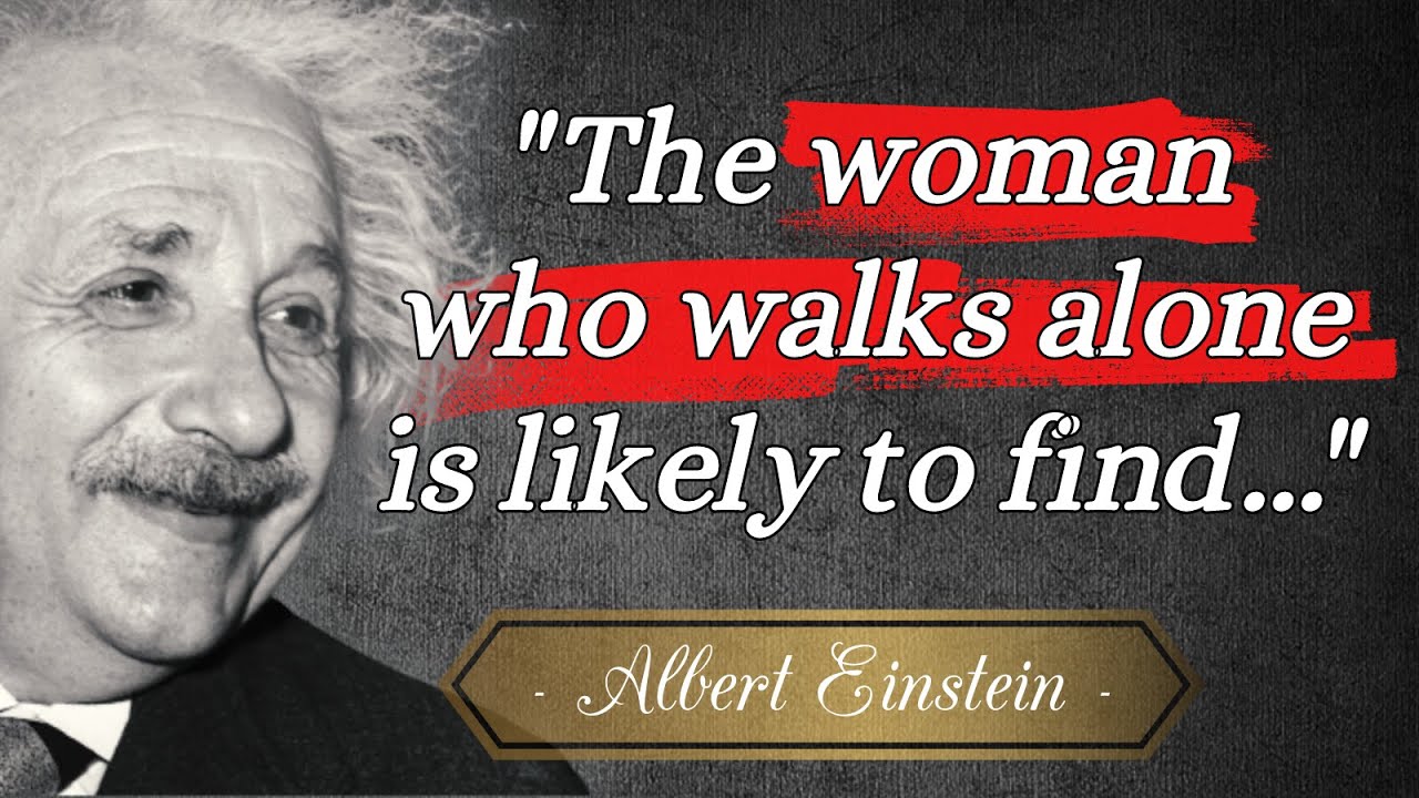 Einstein's Best Quotes about Love and Life - YouTube