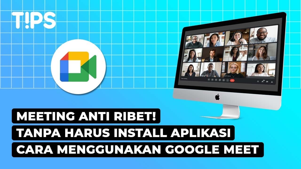 TIPS : Cara Menggunakan Google Meet di PC/Laptop - YouTube
