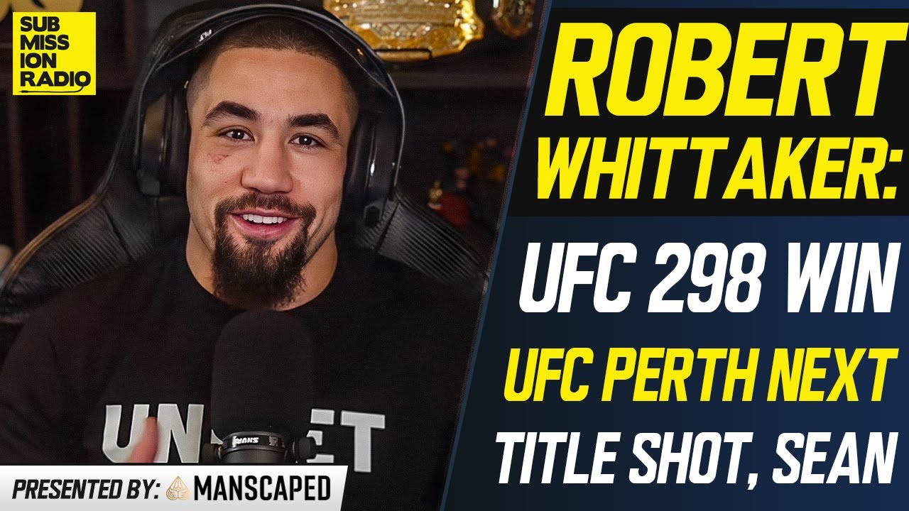 Robert Whittaker on Paulo Costa Win, UFC Perth Next, Sean Strickland vs ...