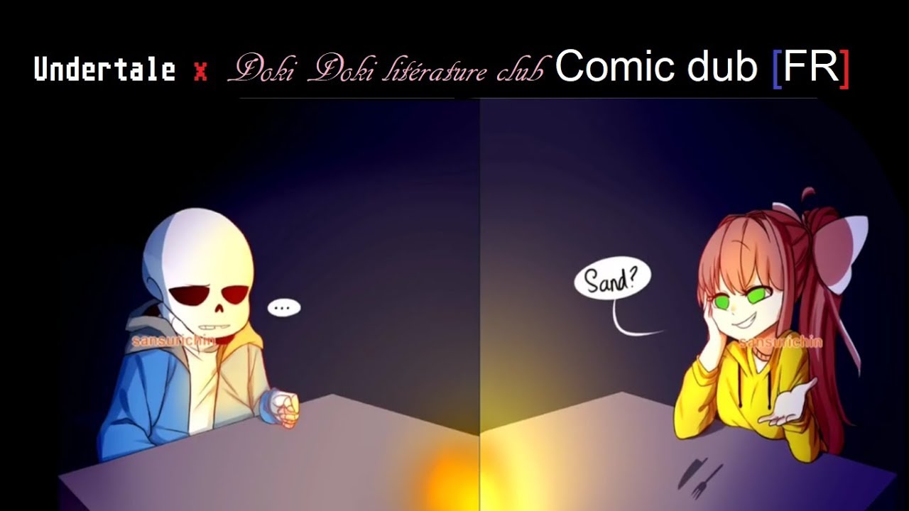 Undertale x Doki Doki littérature Club - Comic Dub FR - YouTube