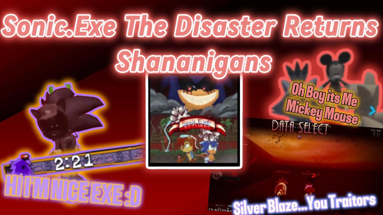 Sonic.Exe The Disaster Returns Shenanigans (The Disasters Returns v1.4R ...
