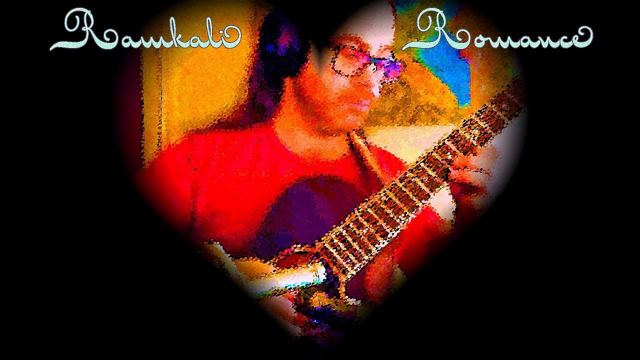Ramkali Romance - Solo Guitar Prelude in Raag Raga Ramkali Bhairav ...