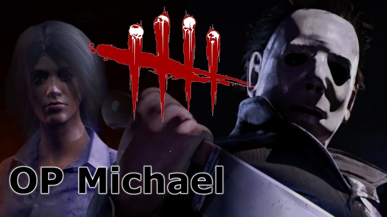 Dead By Daylight - OP Michael Myers - YouTube