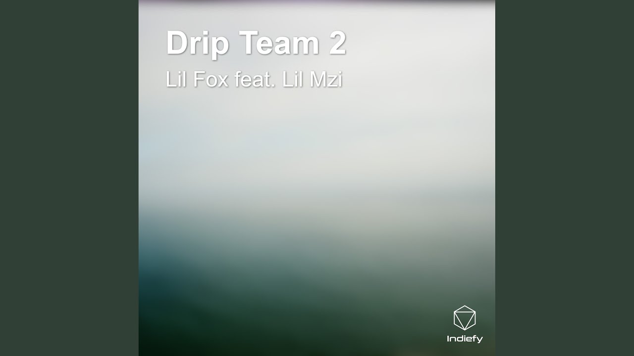 Drip Team 2 - YouTube