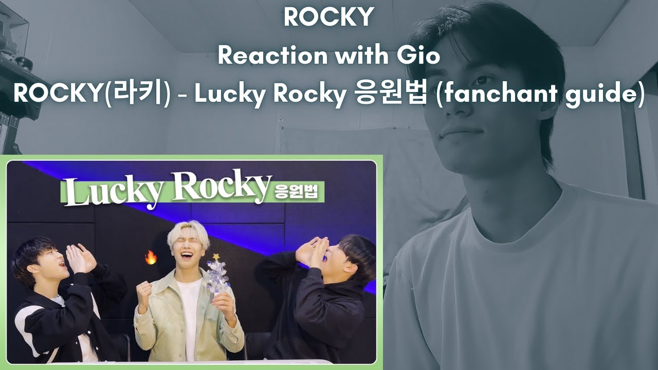 ROCKY (ASTRO) Reaction with Gio ROCKY(라키) - Lucky Rocky 응원법 (fanchant ...