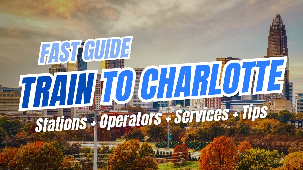 Amtrak Trains to CHARLOTTE, North Carolina: Train Services, Tips ...