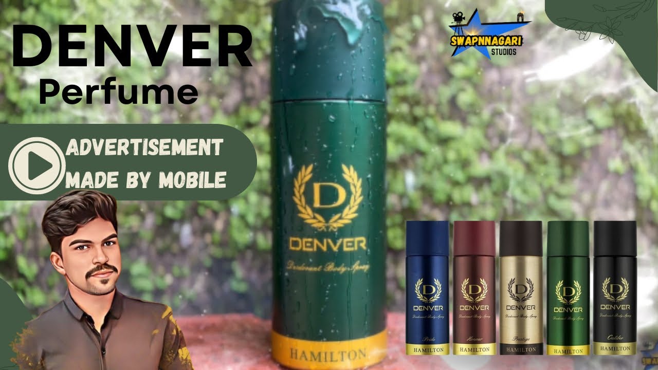 Made by Mobile DENVER Perfume 👍 Sent of My Success | ADVERTISEMENT ...