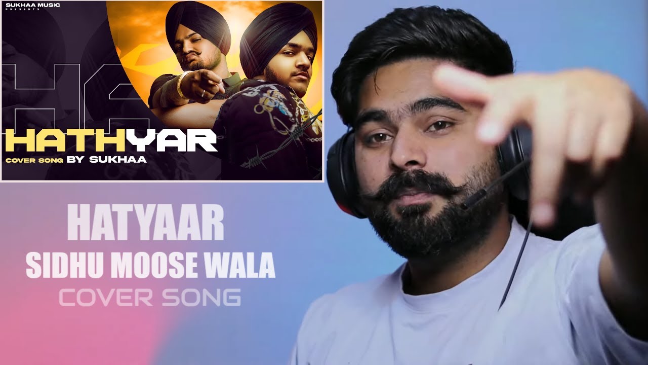 REACTION ON : Hathyar ( cover song ) sidhu moose wala || sukhaa ...