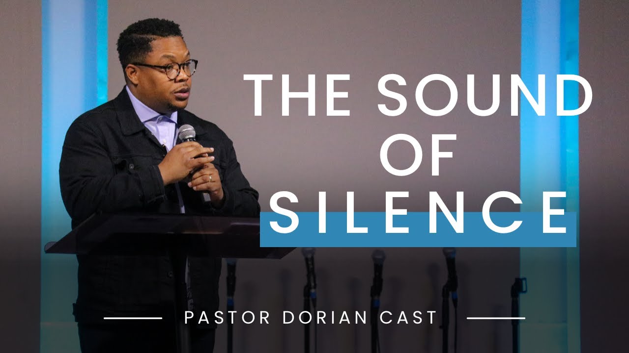 “The Sound of Silence” | Pastor Dorian Cast - YouTube