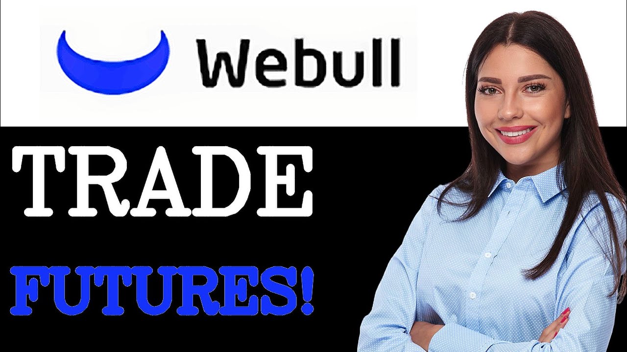 How To Trade Futures On Webull (2025) - YouTube