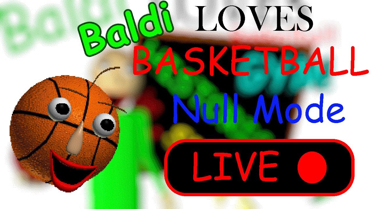 Trying to beat null mode in baldi loves basket ballz - YouTube