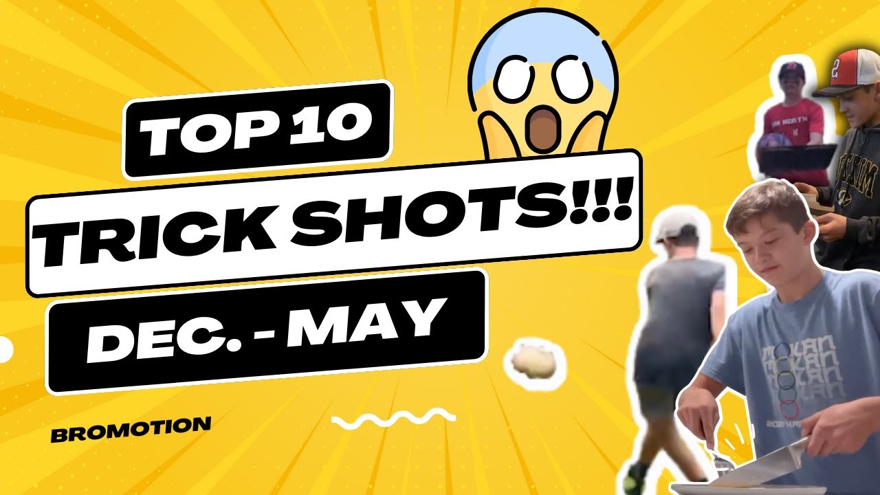 Top 10 Trick Shots!!! | DEC. - MAY - YouTube