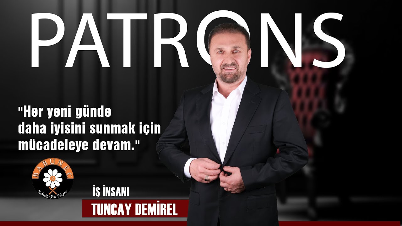 İş İnsanı Tuncay Demirel | Babunec markasının yükseliş hikâyesini ...