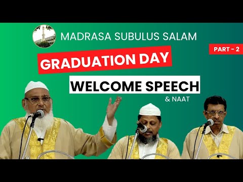 2025 Graduation day- Welcome speech & Naat - Madrasa sublus salam - YouTube