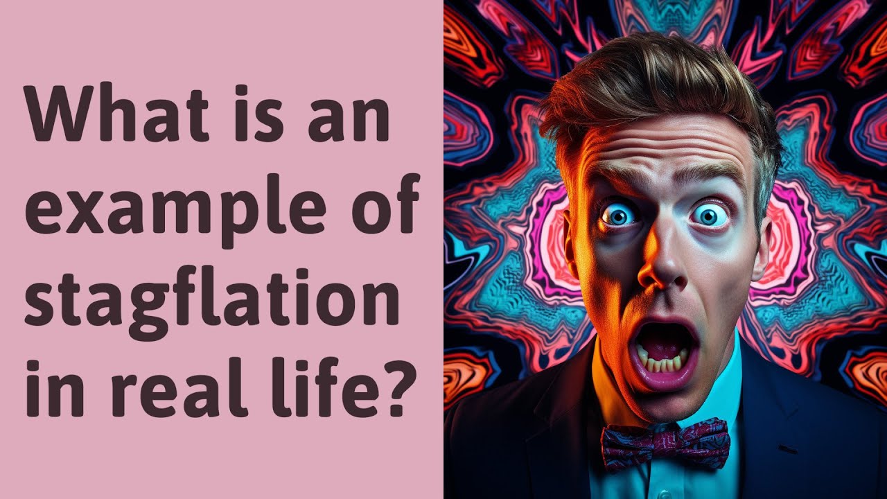 What is an example of stagflation in real life? - YouTube