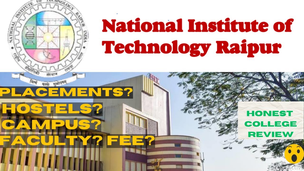 NIT RAIPUR | CAMPUS | HOSTEL | PLACEMENT😎| FEE | FESTS | LIFE|| HONEST ...