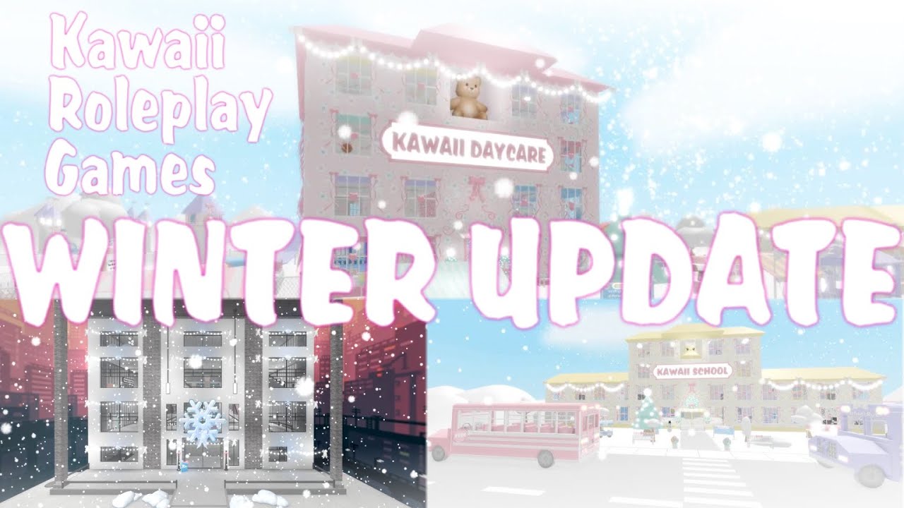 ️WINTER UPDATE ️ ON KAWAII DAYCARE RP, KAWAII SCHOOL RP, KAWAII ...