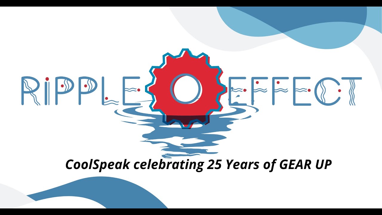 The GEAR UP Ripple Effect - YouTube