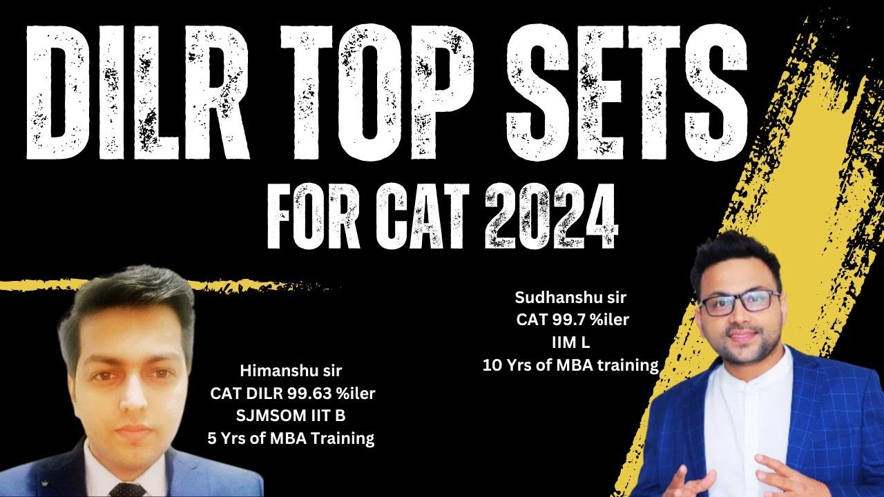 10 Most Important DILR Sets | CAT 2024 | DILR Workshop | Must do for ...