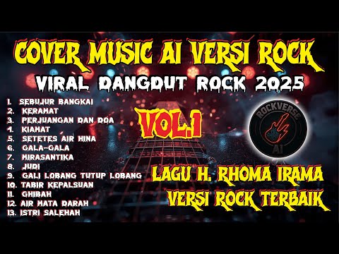 VIRAL!! Lagu Rhoma Irama Versi Rock 2025 Vol1 || Cover AI Paling Gahar