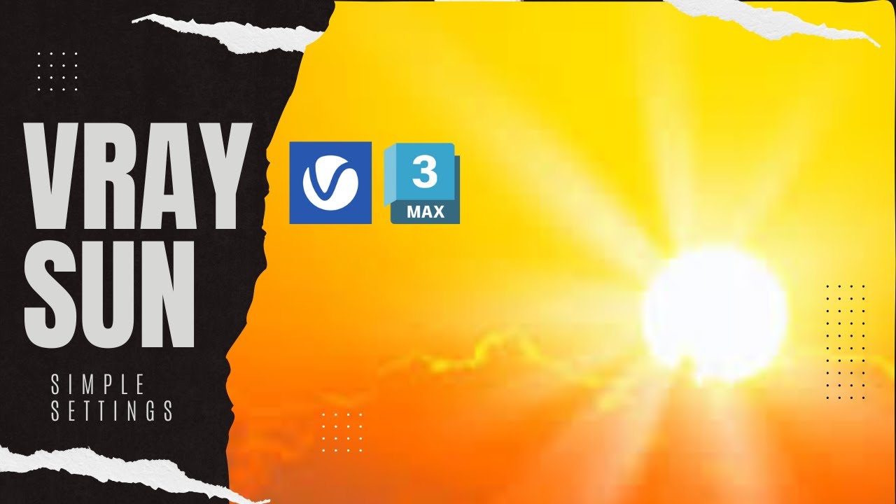 VRAY SUN SETTINGS | 3DSMAX | VRAY 6 | VERY IMPORTANT SETTINGS - YouTube