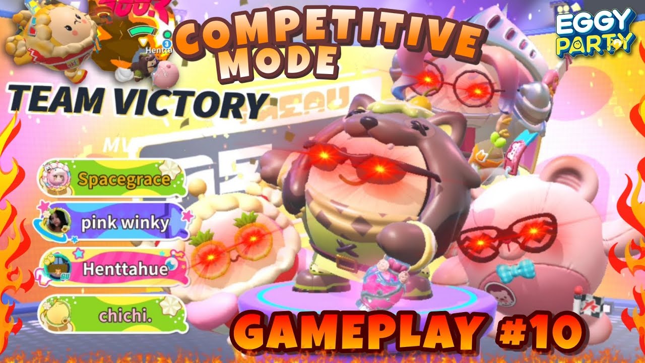 EGGY PARTY | COMPETITIVE MODE RANKED PARTY TEAM GAMEPLAY #10 - YouTube