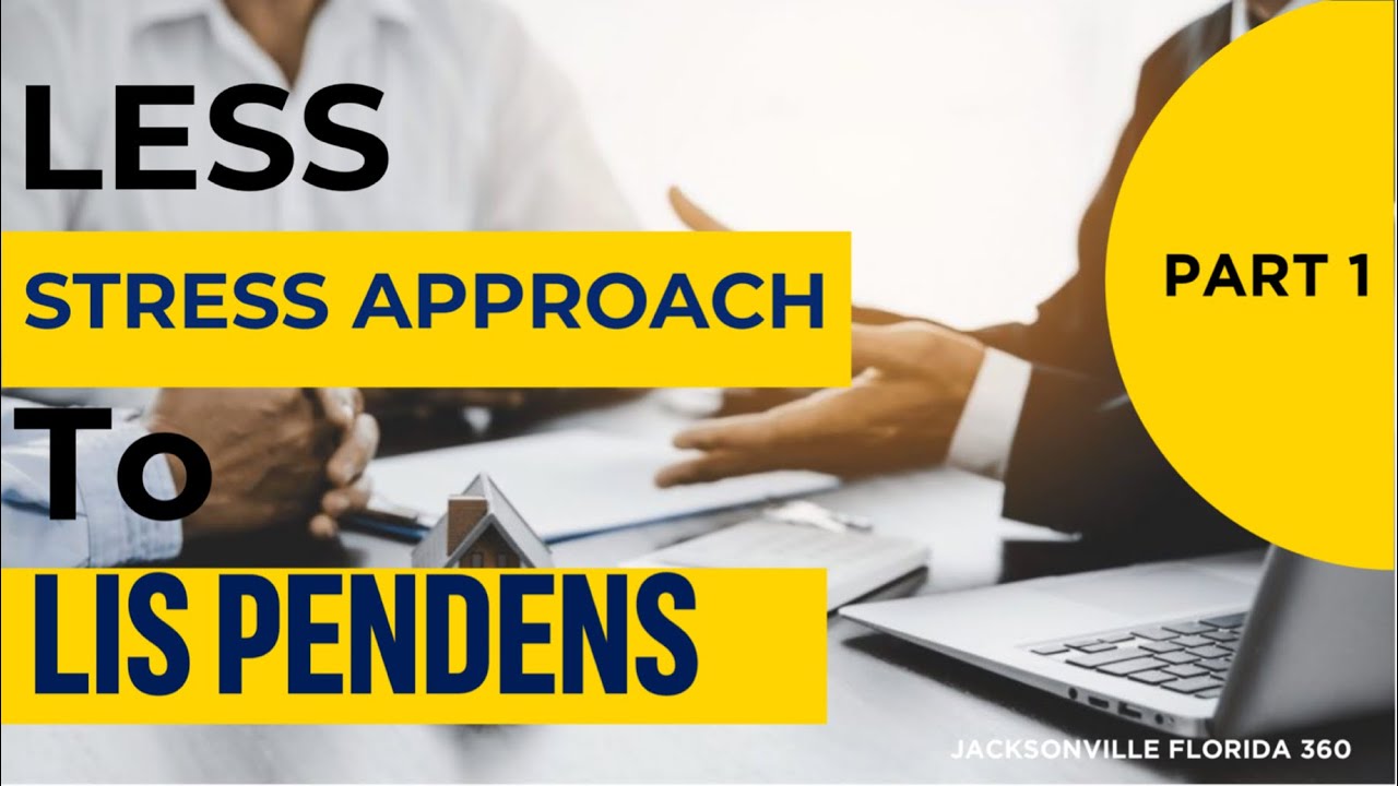 LIS PENDENS PART 1 | REAL ESTATE MINUTE| JACKSONVILLE FLORIDA 360 - YouTube