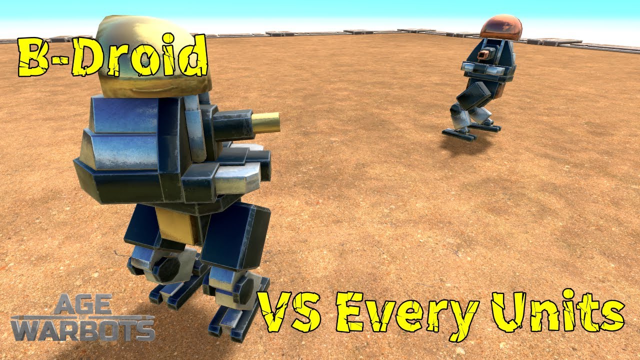 B-Droid vs Every Unit in Playtest - Age of Warbots (AOWB) - YouTube