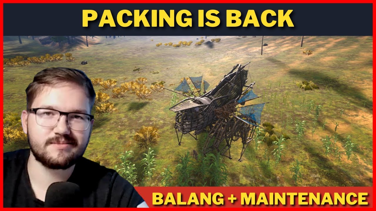 Last Oasis | The Balang brings back Packing for walkers and bases ...