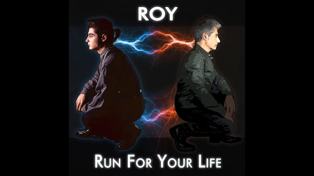 🚨🚨🚨 Roy - Run For Your Life 🚨🚨🚨 - YouTube