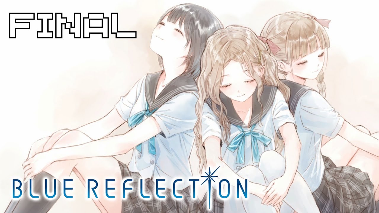 Blue Reflection #27 - O Final, eu chorei (PT-BR - PC) - YouTube