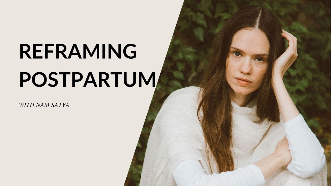 Reframing Postpartum - YouTube