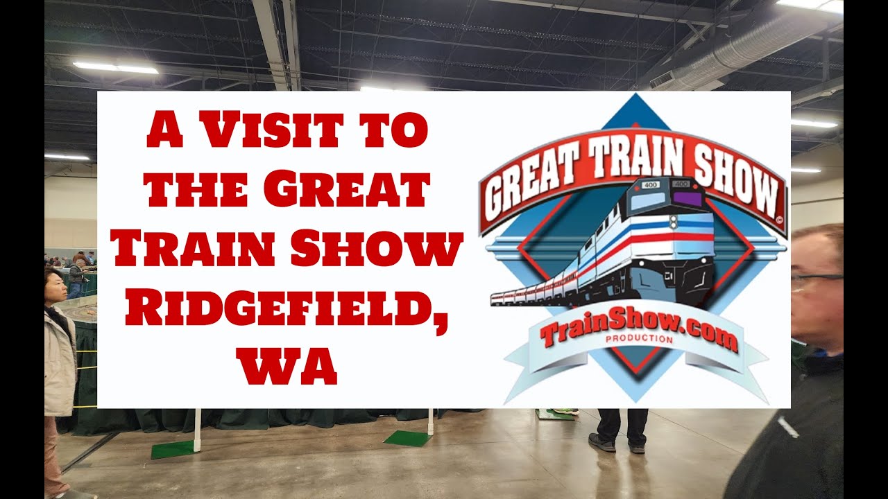 Great Train Show Ridgefield, WA 2025: My Recap & Exciting Find! - YouTube