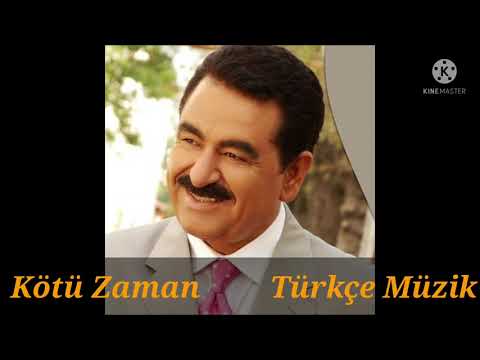 Kötü Zaman Ibrahim Tatlises