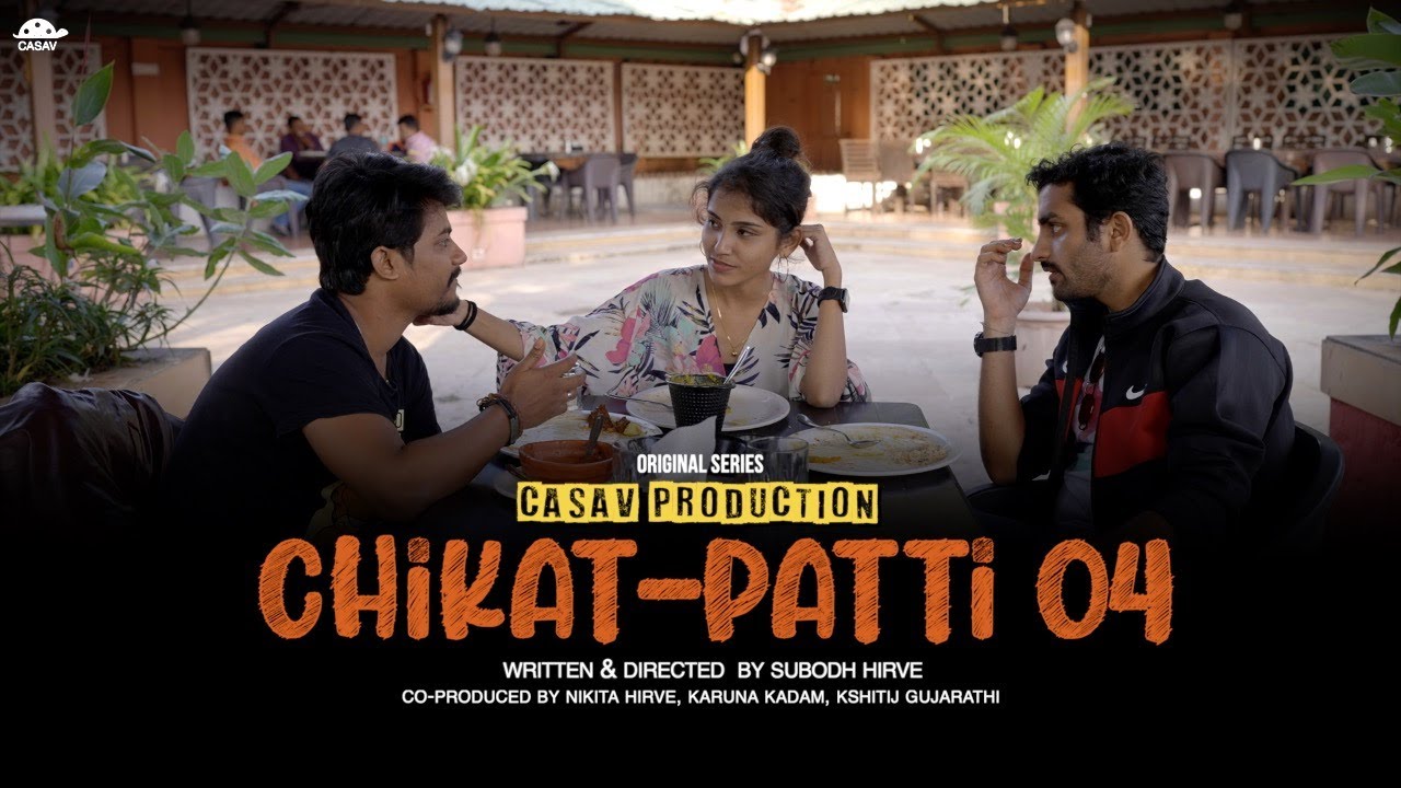 Chikat- Patti Web-series Episode -4 I Casav Production - YouTube
