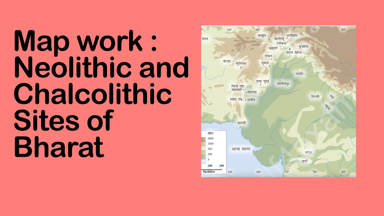 Map work || India’s Neolithic and chalcolithic ages || 7000 to 20000 ...