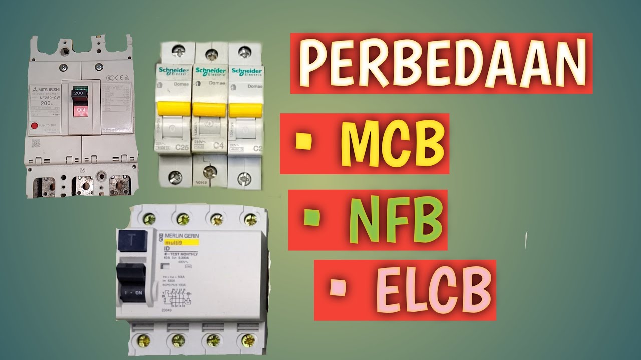 CARA MEMBEDAKAN MCB, ELCB DAN NFB | how to differentiate between mcb ...