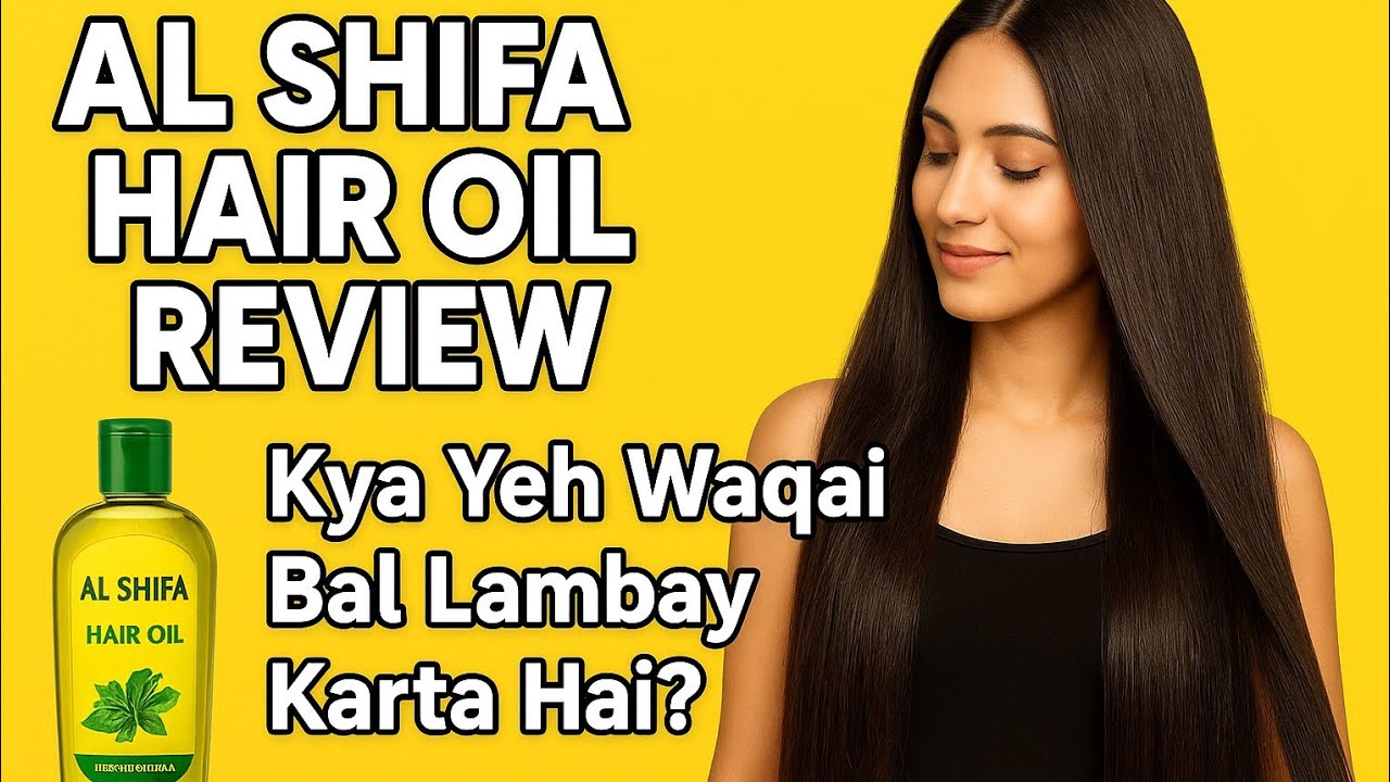 💆‍♀️ Al Shifa Hair Oil Honest Review | Kya Yeh Waqai Bal Lambay Karta ...