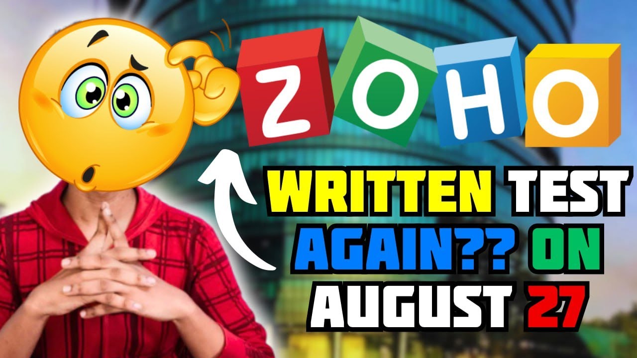 Zoho Written Test On August 27 All Doubts Cleared How To Get Job zoho-written-test-on-august-27-all-doubts-cleared-how-to-get-job