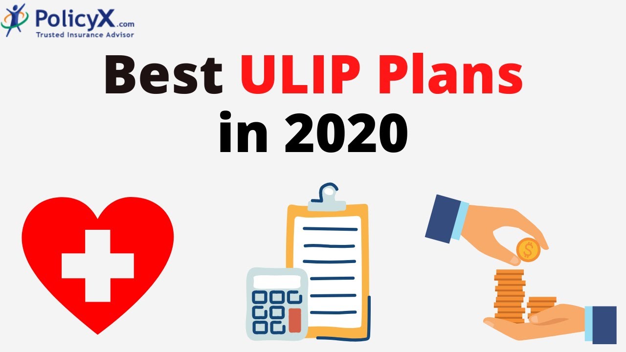 Best ULIP Plans in India 2020 | PolicyX - YouTube